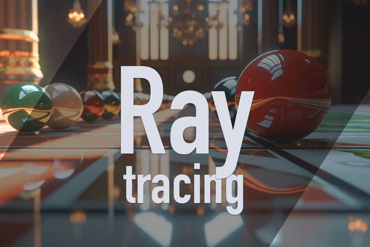 Qu’est-ce que la technologie du Ray Tracing dans le jeu vidéo Qu’est-ce que la technologie du Ray Tracing dans le jeu vidéo